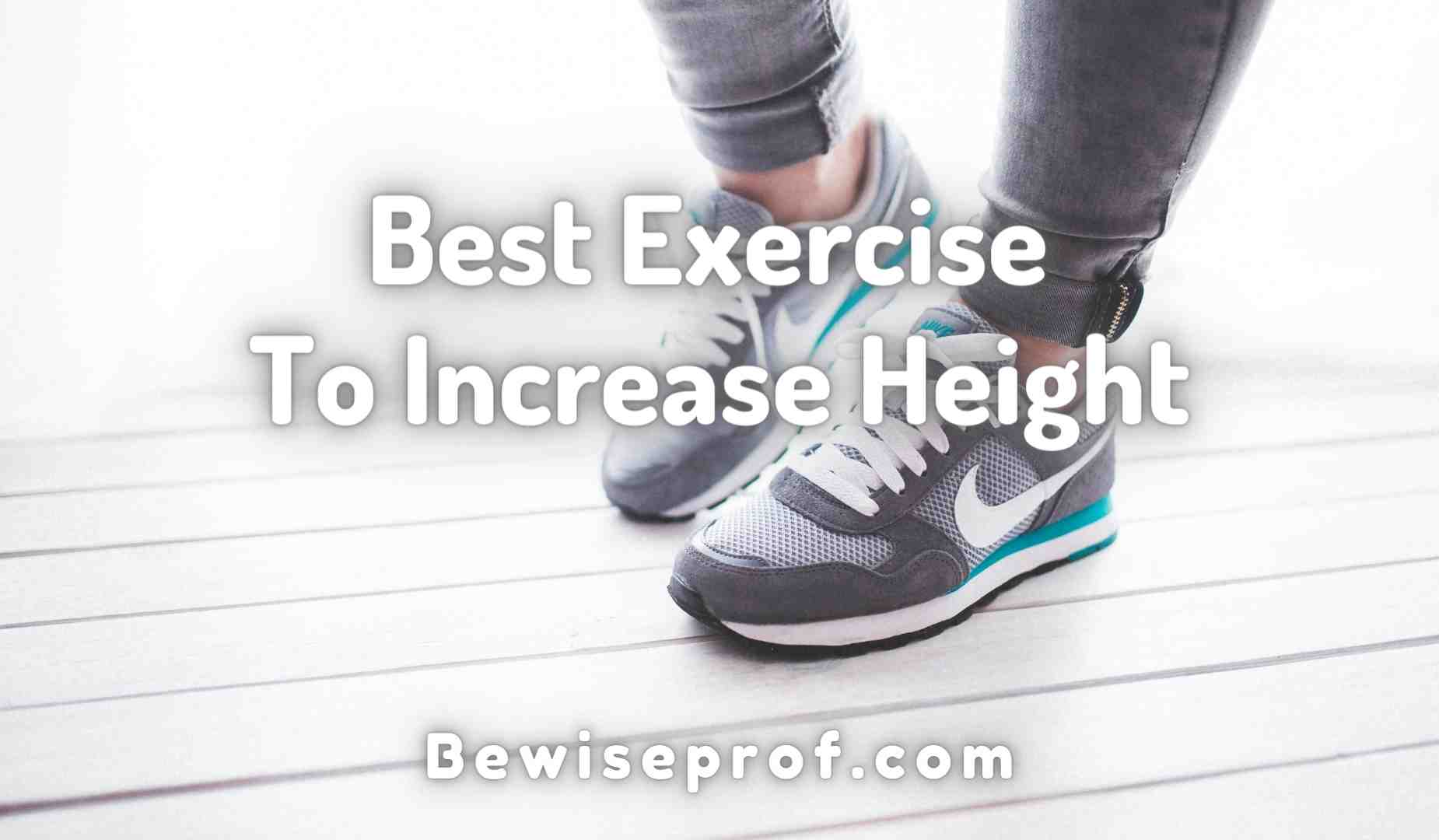 Best Exercise To Increase Height - Adult Guest Blog Posting Website for ...