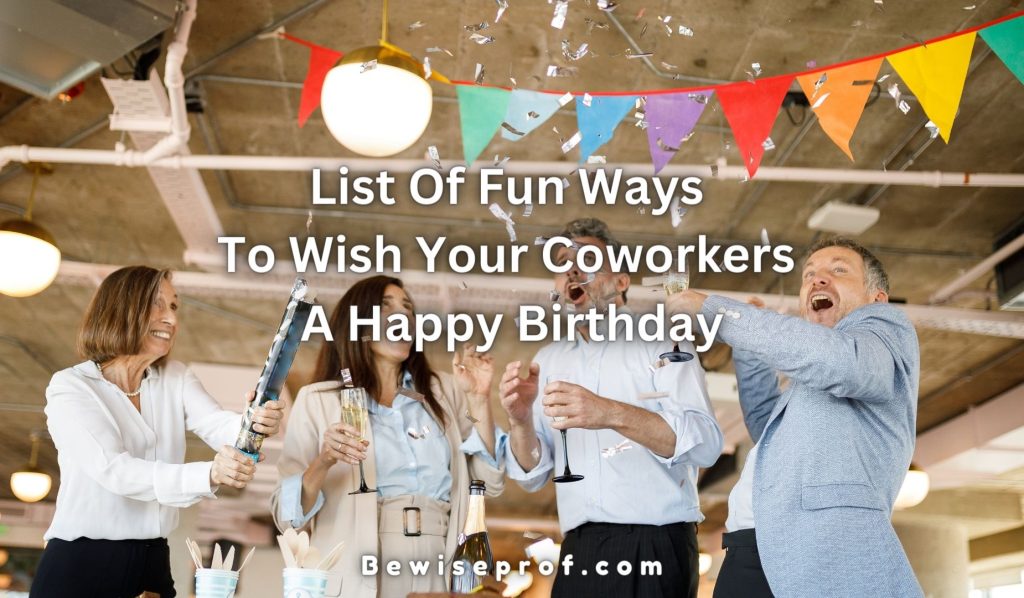 List Of Fun Ways To Wish Your Coworkers A Happy Birthday - Adult Guest ...